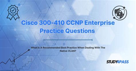 Ccnp Exam Questions What Is A Recommended Best Practice When Dealing