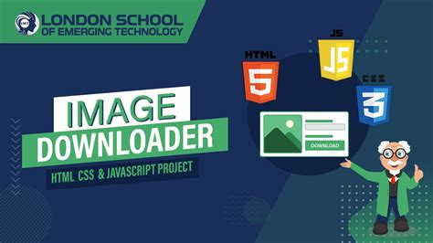 Image Downloader Html Css Javascript Project London School Of Emerging Technology