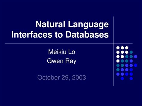 Ppt Natural Language Interfaces To Databases Powerpoint Presentation