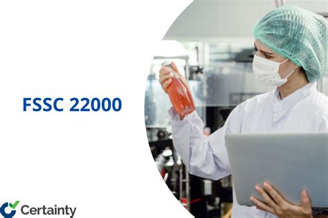 FSSC 22000 The Ultimate Guide To Certification And Its Benefits
