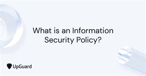 What Is An Information Security Policy UpGuard