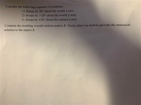 Solved Consider The Following Sequence Of Rotations Chegg