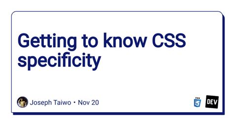 getting to know css specificity