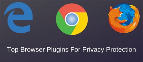 Top 14 Browser Plugins For Privacy Protection Chrome Firefox Etc Tech 21 Century