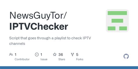 Iptvchecker Iptv Checker Py At Main Newsguytor Iptvchecker Github