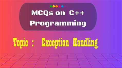 16 C Mcqs On Exception Handling Youtube