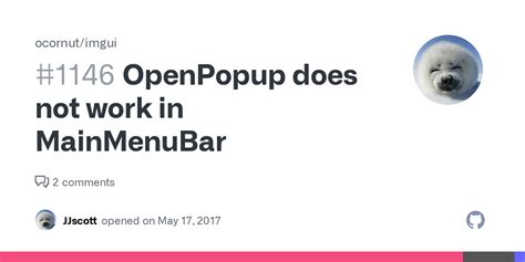Openpopup Does Not Work In Mainmenubar · Issue 1146 · Ocornutimgui