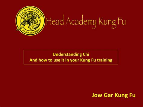 PPT Understanding Chi And How To Use It In Your Kung Fu Training PowerPoint Presentation ID