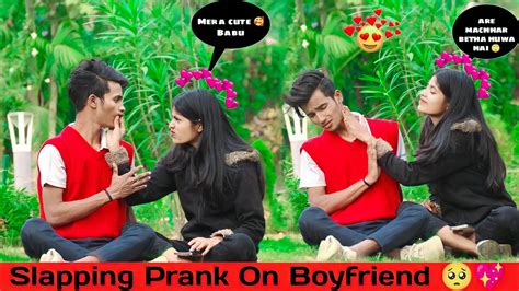 Slapping Prank On Boyfriend 🥺 || हां मेरे से क्या हो गया || Crazy Arjit - YouTube