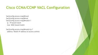 Cisco CCNA CCNP VACL Configuration PPTX