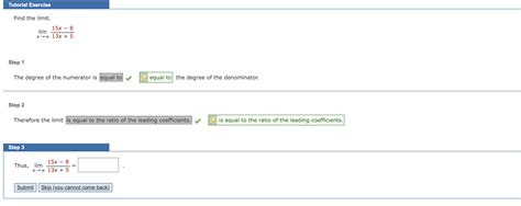 Solved Tutorial Exercise Find The Limit Step The Degree Chegg