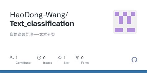GitHub HaoDong Wang Text classification 自然语言处理文本分类