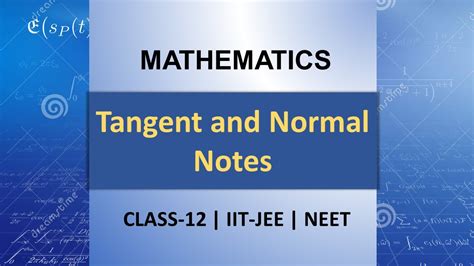Tangent And Normal Notes For Class IIT JEE