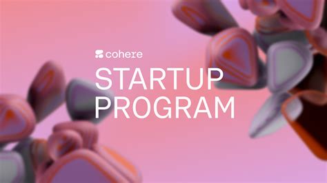Cohere Launches Startup Program To Empower Early Stage Ai Innovation