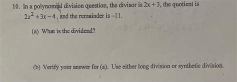 Solved 0 In A Polynomial Division Question The Divisor Is