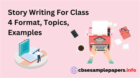 Story Writing For Class 4 Format Topics Examples Cbse Sample Papers