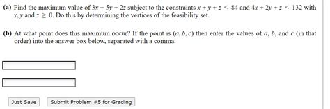 Solved A Find The Maximum Value Of 3x 5y 2z Subject To The