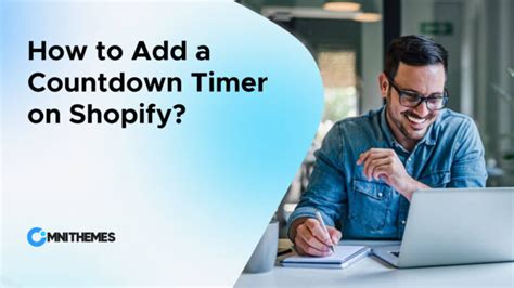How To Add A Countdown Timer On Shopify Step By Step Guide