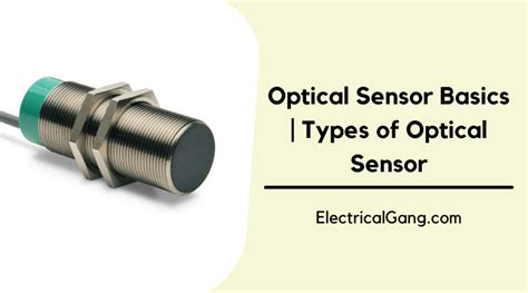 Optical Sensor Basics Types Of Optical Sensor