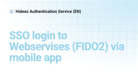Sso Login To Webservises Fido2 Via Mobile App Hideez Authentication
