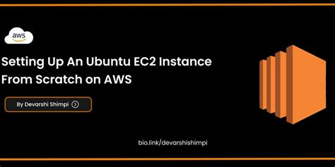 Setting Up An Ubuntu Ec2 Instance From Scratch On Aws Dev Community