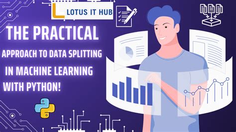 The Practical Approach To Data Splitting In Machine Learning With Python My Blog