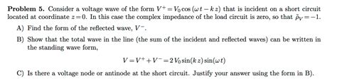 Solved Consider A Voltage Wave Of The Form V V Cos Chegg