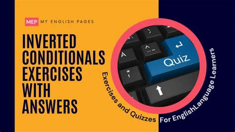 Engaging Inverted Conditionals Exercises With Answers Practice Your Language Skills