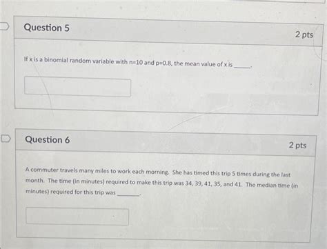 Solved If X Is A Binomial Random Variable With N10 And
