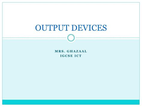PPT OUTPUT DEVICES PowerPoint Presentation Free Download ID