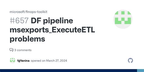 Df Pipeline Msexportsexecuteetl Problems · Issue 657 · Microsoft
