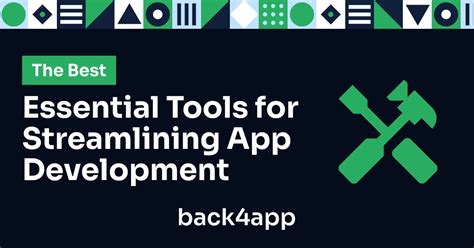 Essential Tools For Streamlining App Development Your Applications Backend Simplified