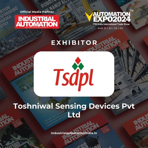 Industrial Automation Magazine On Linkedin 🔌 Meet Toshniwal Sensing Devices Pvt Ltd At
