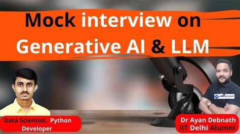 dr ayan debnath on linkedin mock interview on generative ai and llm