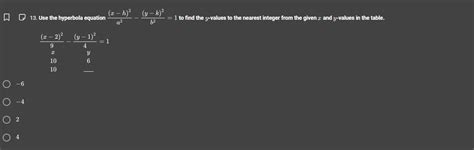Solved 13 Use The Hyperbola Equation
