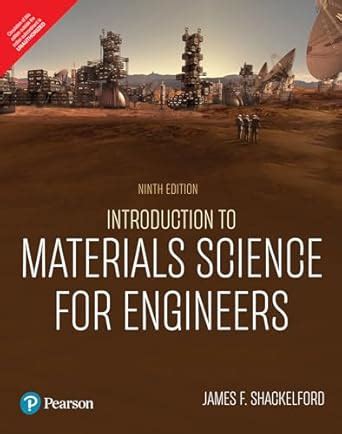 Introduction to Materials Science For Engineers, 9th Edition by Pearson eBook : James F ...