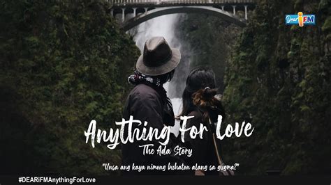 Anything For Lovethe Ada Story Dear Ifm January 20 2025 Youtube