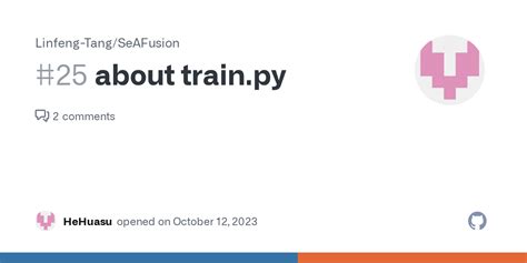 About Trainpy · Issue 25 · Linfeng Tangseafusion · Github