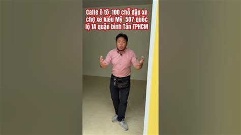 Caffe ô Tô 100 Chỗ đậu Xe õ Tô Miễn Phí Youtube