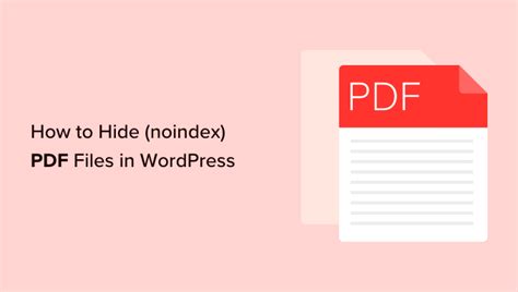How To Easily Hide Noindex Pdf Files In Wordpress