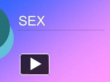 PPT SEX PowerPoint Presentation Free To Download Id B A OTkzN