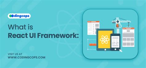 Choosing The Best React Ui Framework An Ultimate Guide Codingcops