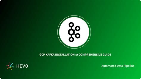 Gcp Kafka Installation A Comprehensive Guide 101
