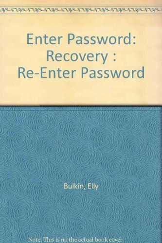 Enter Password Recovery Re Enter Password Bulkin Elly Enter Password Recovery Re Enter Password Bulkin Elly