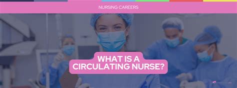 What Is A Circulating Nurse
