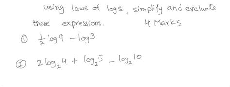 Solved Using Laws Of Logs Simplify And Evaluate