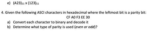 Solved A23u X 12311 4 Given The Following Asci Characters In
