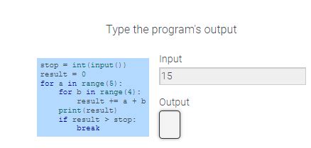 Solved Type the program's output stop = int (input ()) | Chegg.com