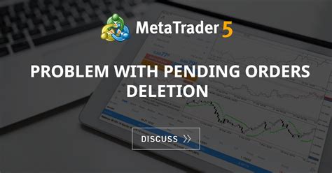Problem With Pending Orders Deletion Easy Trading Strategy Expert