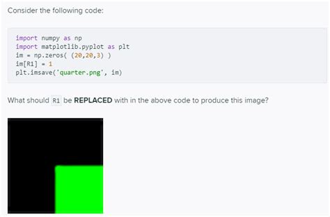 Solved Consider The Following Code Import Numpy As Np Chegg